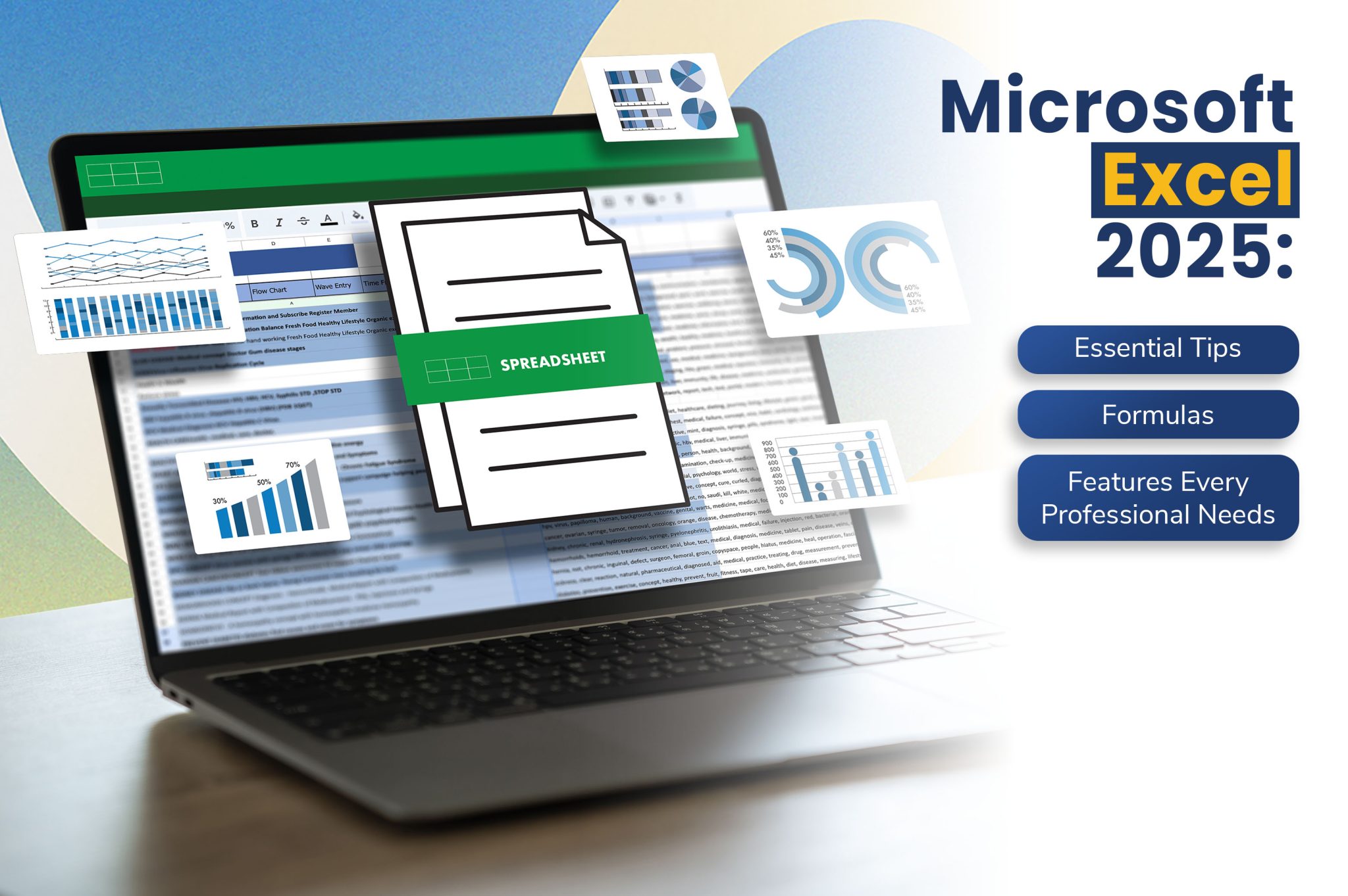 Microsoft Excel 2025: Essential Tips, Formulas, and Features
