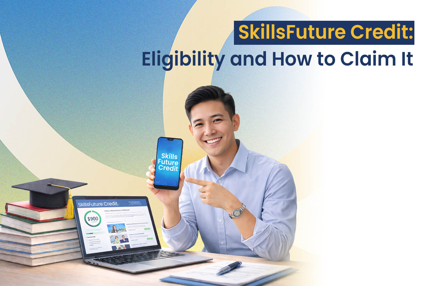 SkillsFuture Credit: Eligibility and How to Claim It